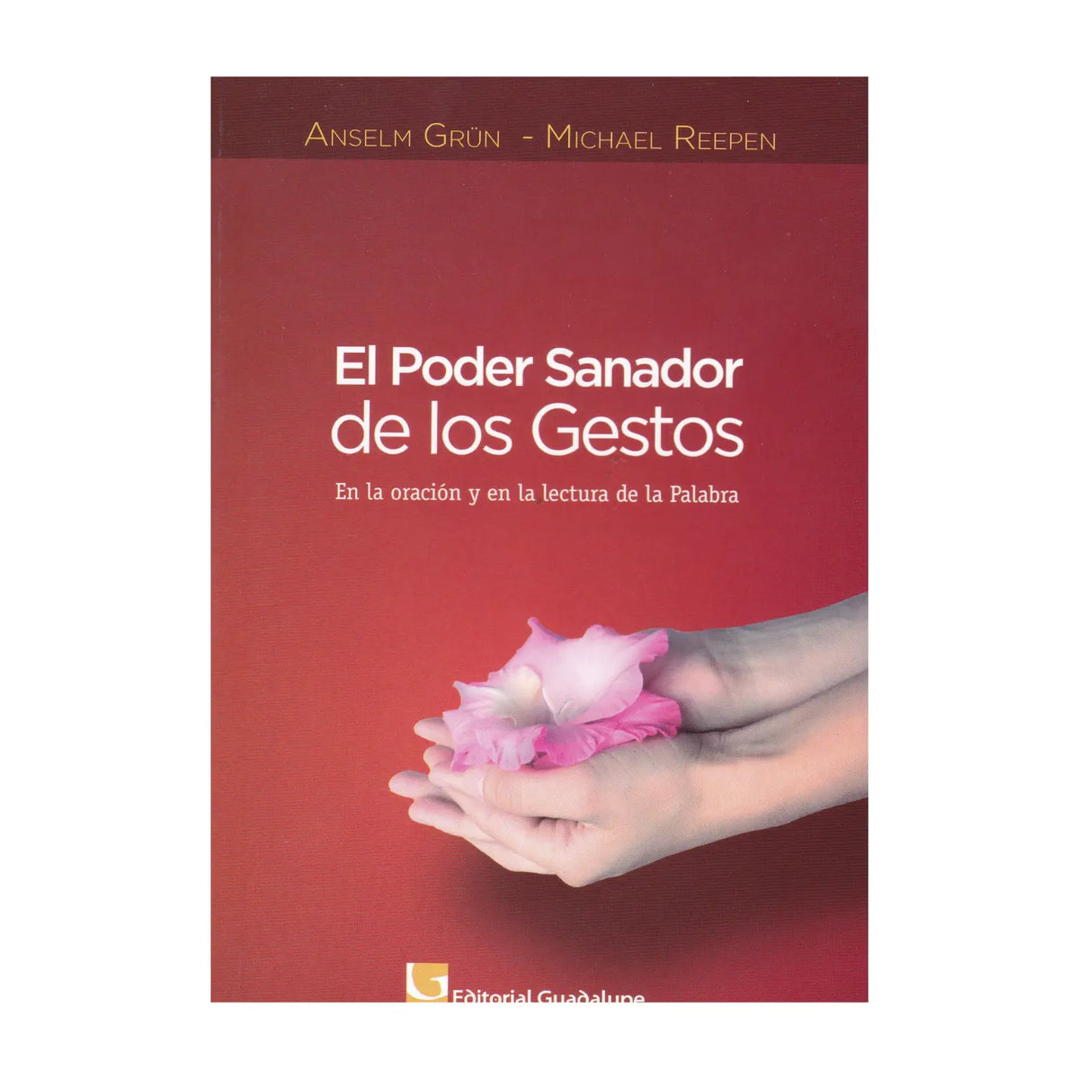 El poder sanador de los Gestos – Librería San Pablo Argentina