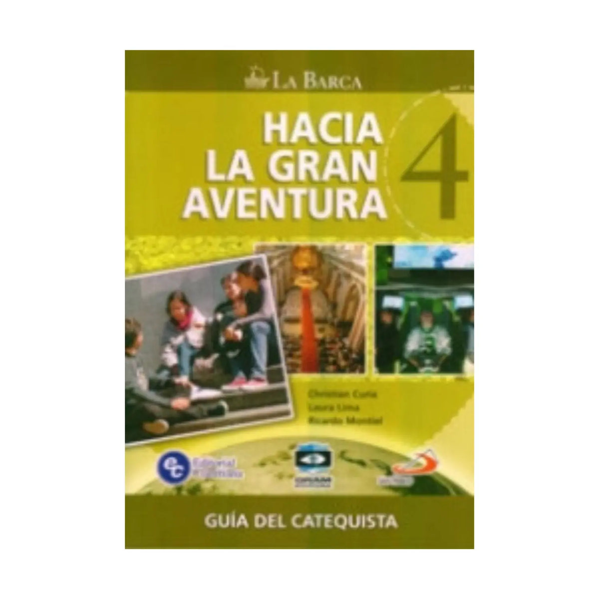 Hacia la gran aventura 4 - Guía de Christian Curia - Laura Lima - Rica ...