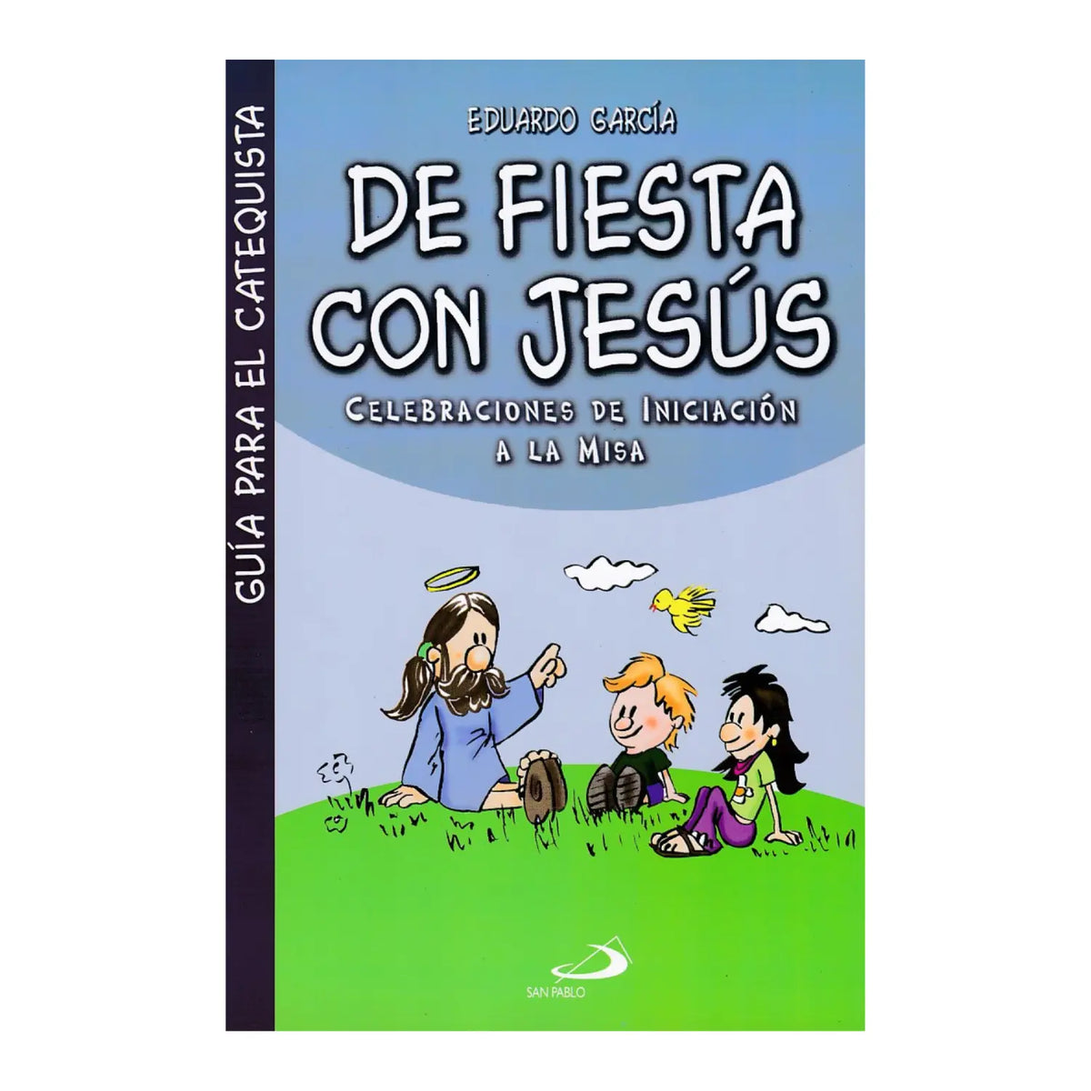 De fiesta con Jesús - Guía para el catequista – Librería San Pablo ...