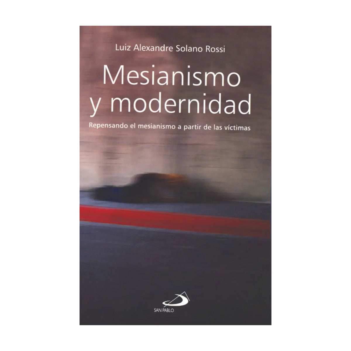 MESIANISMO Y MODERNIDAD – Librería San Pablo Argentina