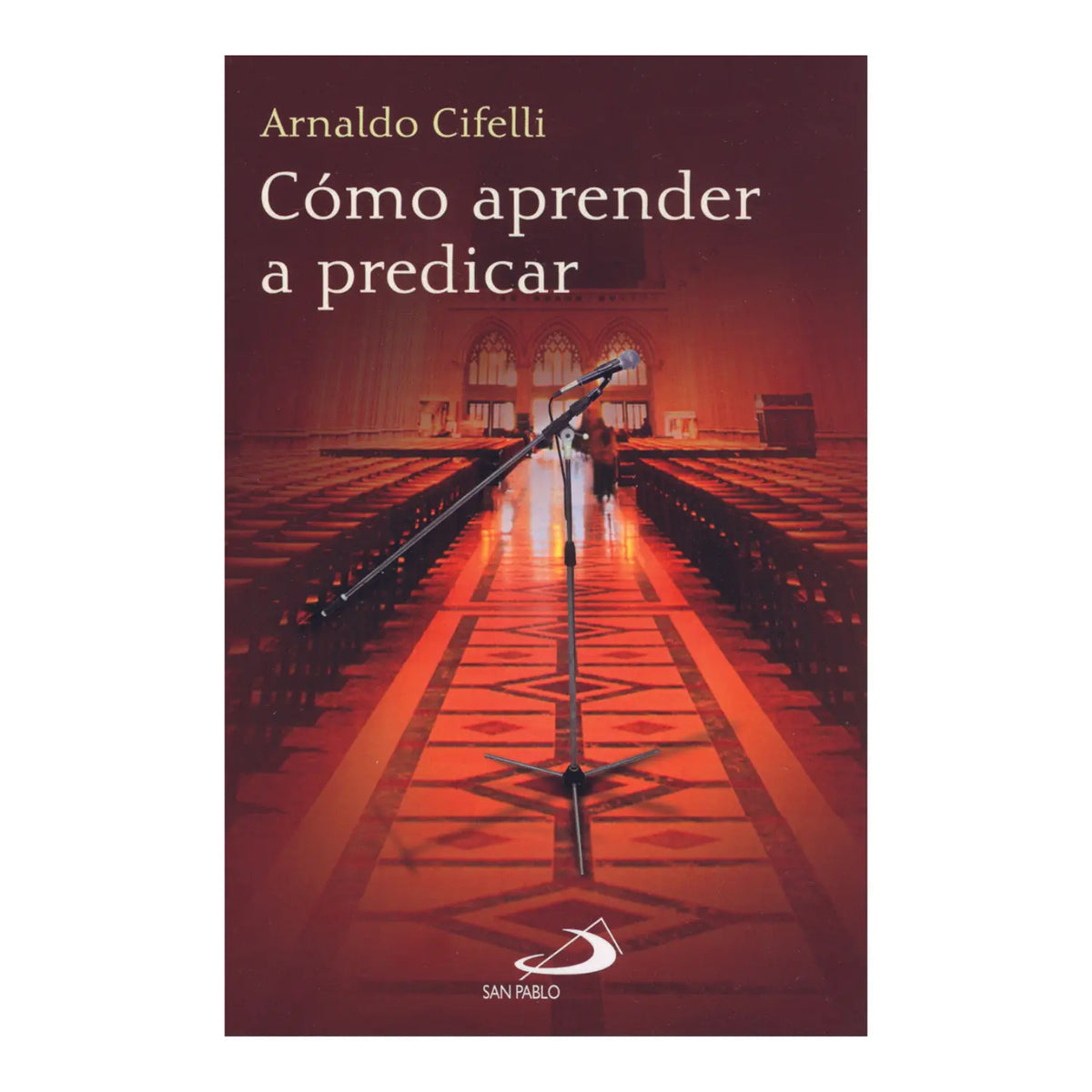 CÓMO APRENDER A PREDICAR – Librería San Pablo Argentina
