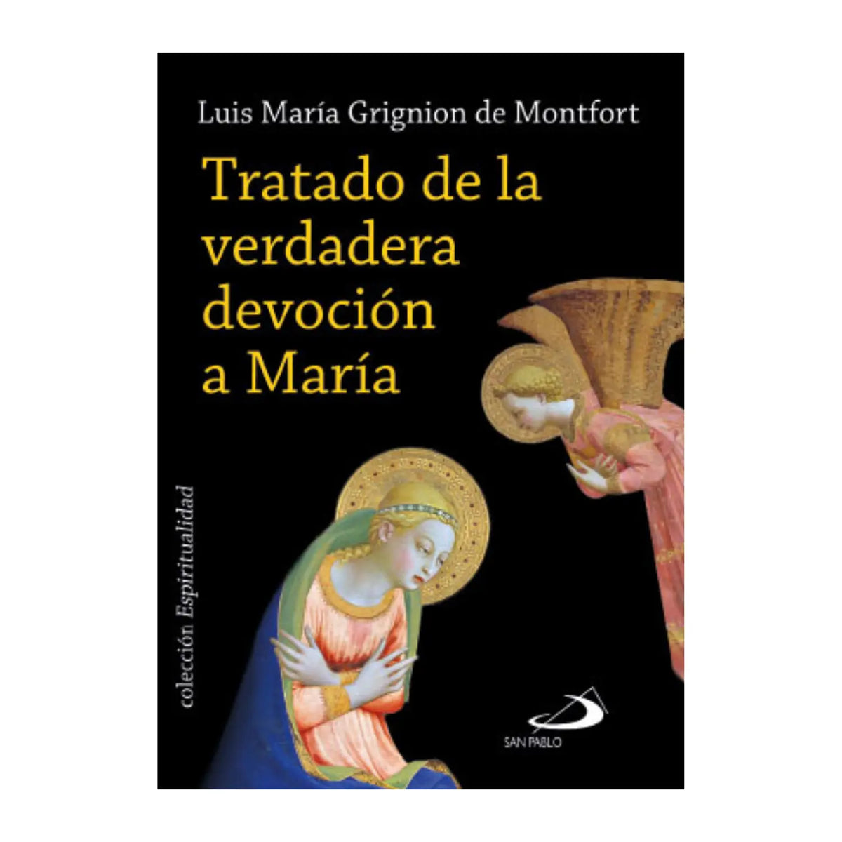 TRATADO DE LA VERDADERA DEVOCIÓN A MARÍA – Librería San Pablo Argentina