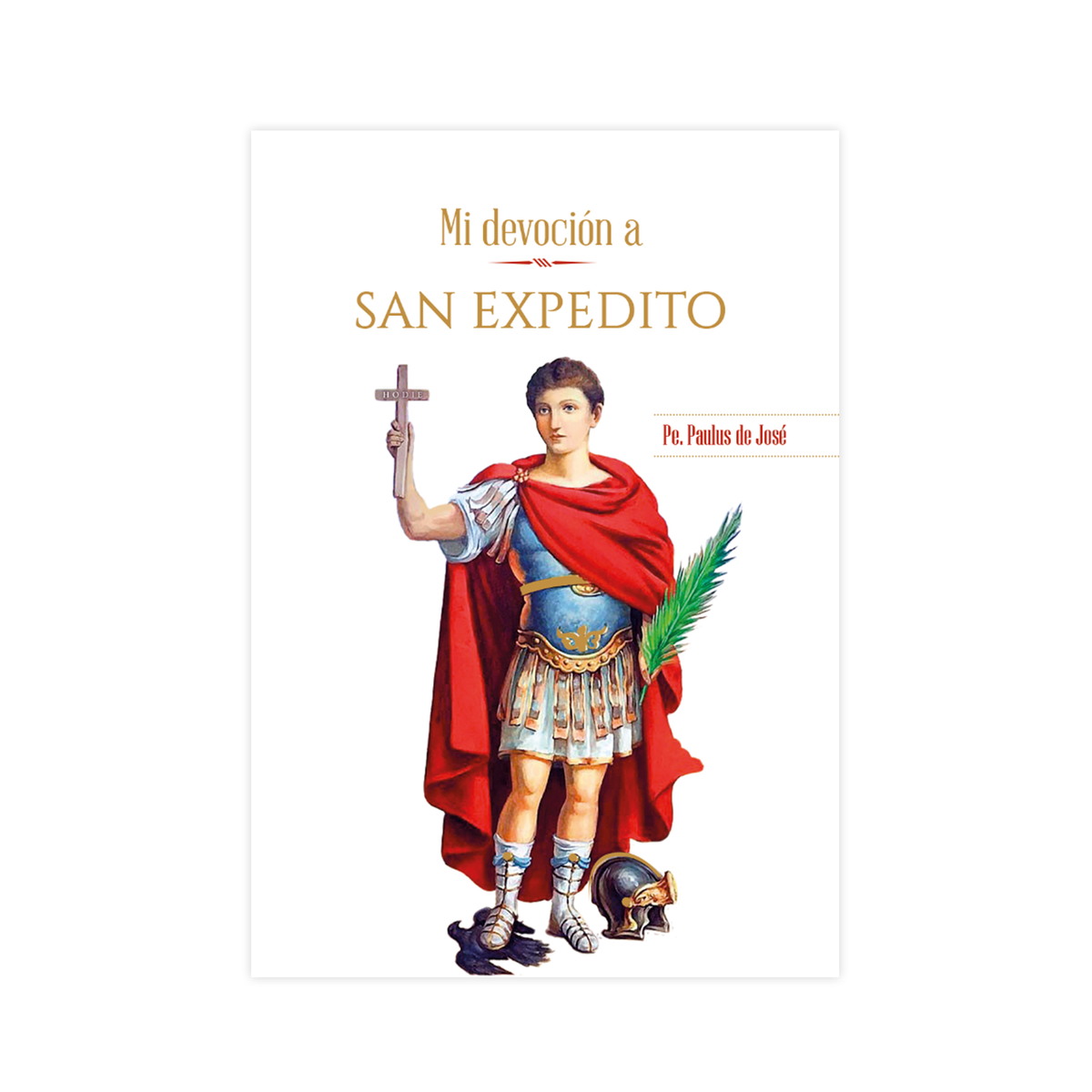 Mi Devoción a San Expedito – Librería San Pablo Argentina